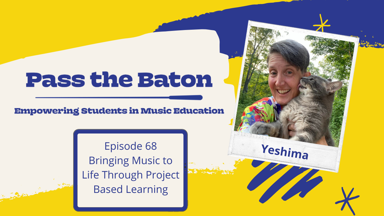 Episode 68 - Bringing Music to Life Through Project Based Learning ...